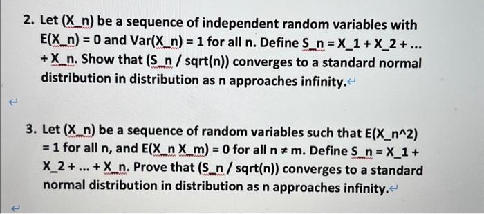 Solved 2. Let (Xnn) be a sequence of independent random | Chegg.com