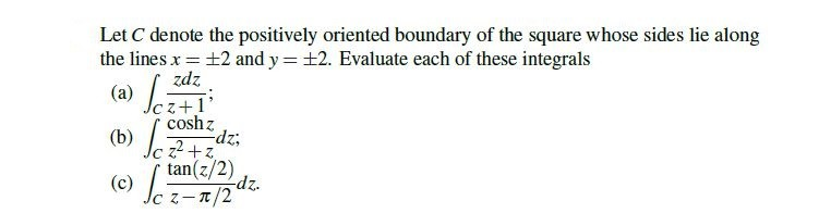 Solved Let C Denote The Positively Oriented Boundary Of The