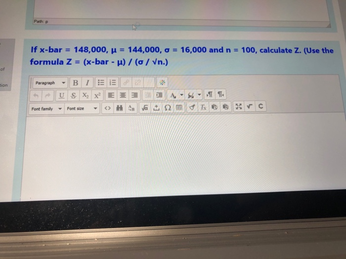 Solved Path: P If x-bar = 148,000, u = 144,000, o = 16,000 | Chegg.com