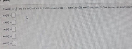 Solved If tan(t)=611 ﻿and t ﻿is in Quadrant 3, ﻿find the | Chegg.com