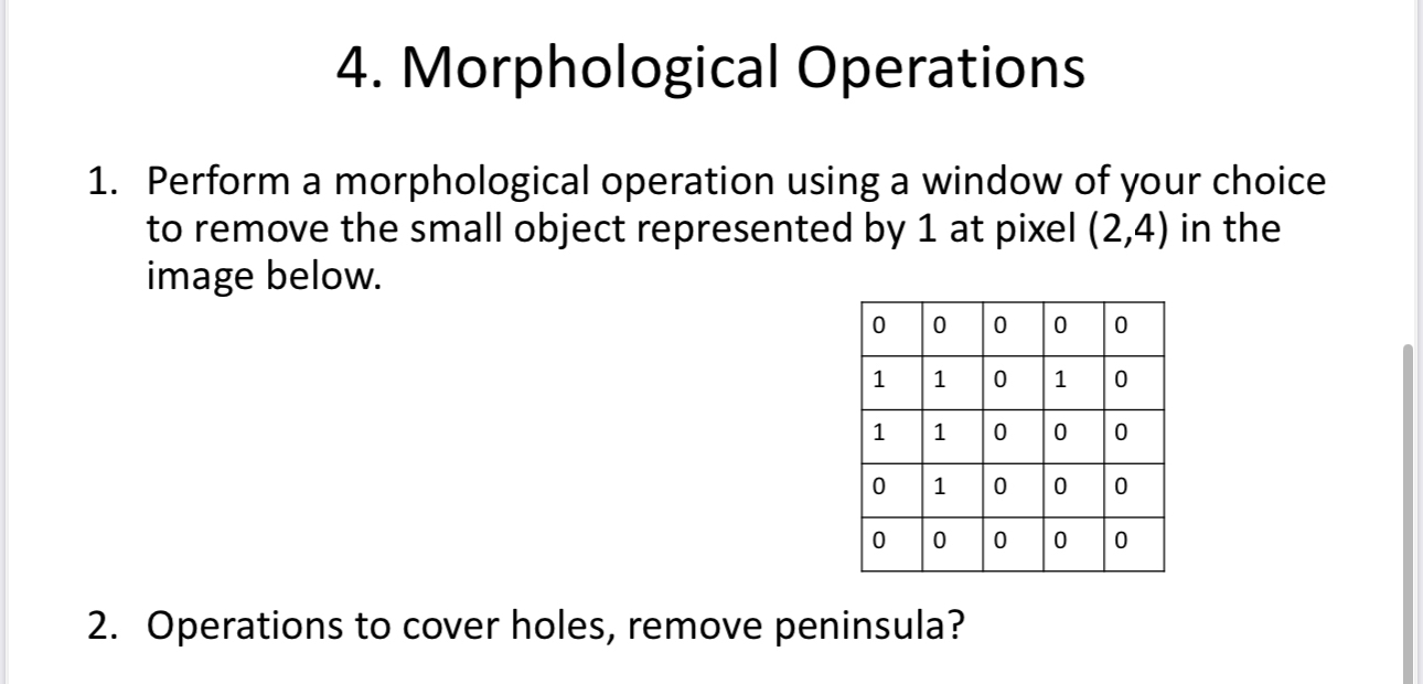 Solved Morphological OperationsPerform a morphological | Chegg.com
