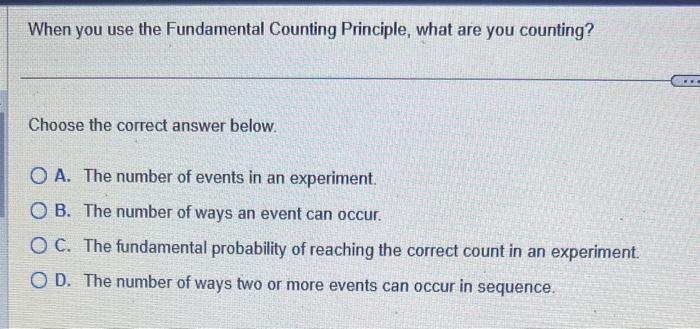 Solved When you use the Fundamental Counting Principle, what | Chegg.com