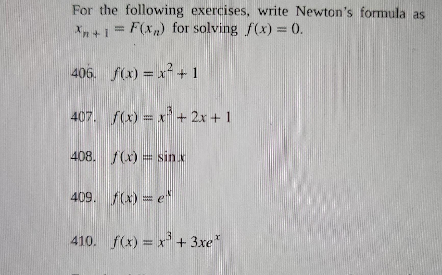Solved For the following exercises, write Newton's formula | Chegg.com