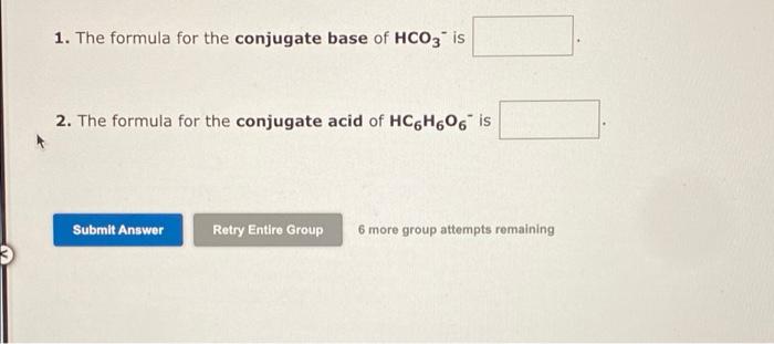 Solved 1. The formula for the conjugate base of HCO3 is 2. | Chegg.com