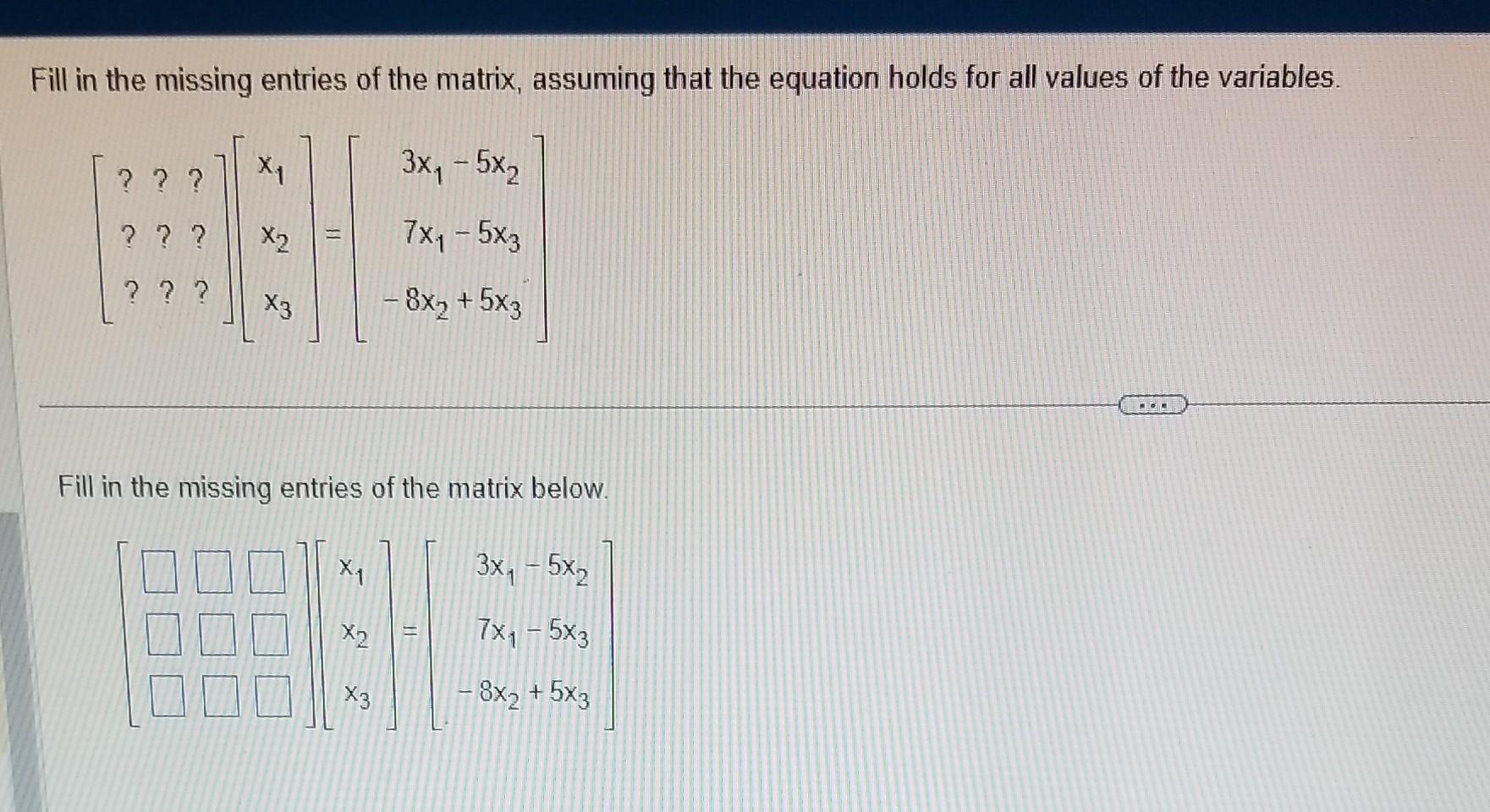 Solved Fill in the missing entries of the matrix, assuming | Chegg.com