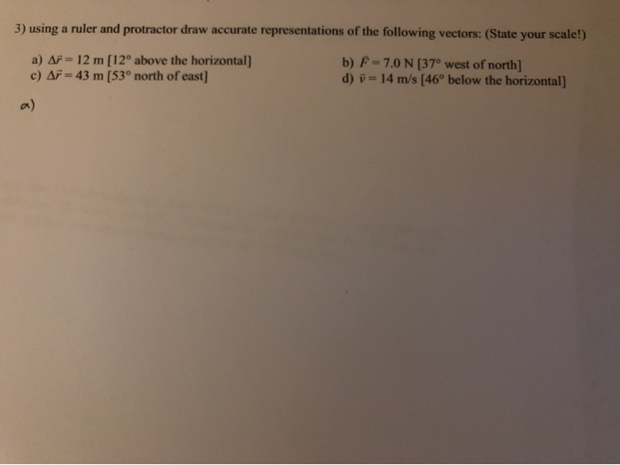Solved 3) using a ruler and protractor draw accurate | Chegg.com