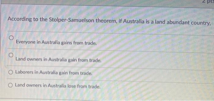 Solved pe According to the Stolper-Samuelson theorem, if | Chegg.com