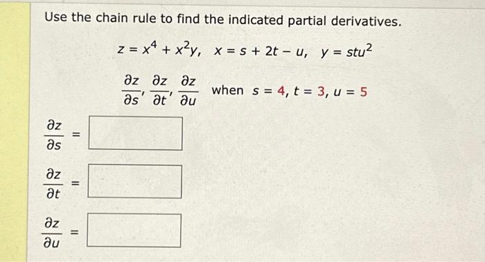 Solved use the chain rule to find the indicated partial | Chegg.com