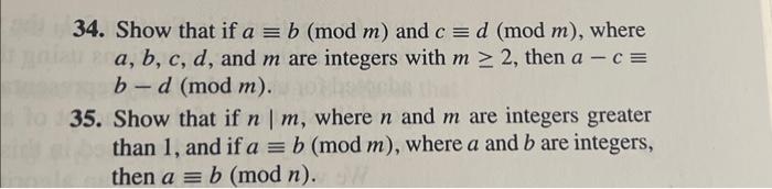 Solved 34. Show that if a≡b(modm) and c≡d(modm), where | Chegg.com