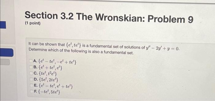 Solved Section 3.2 The Wronskian: Problem 9 (1 point) It can | Chegg.com