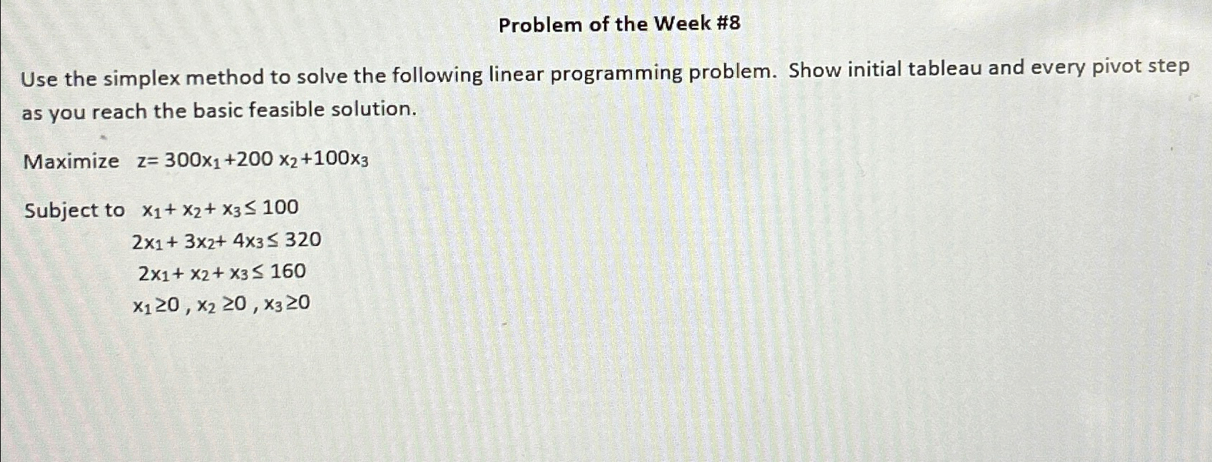 Solved Problem of the Week #8Use the simplex method to solve | Chegg.com
