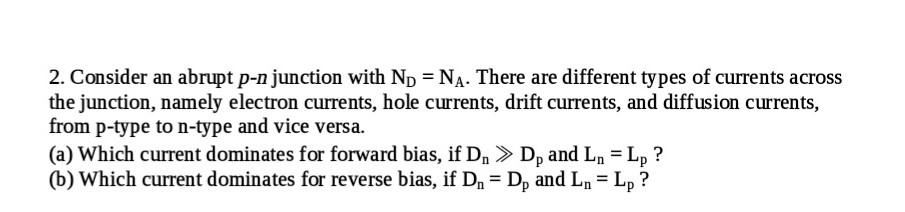 Solved 2. Consider an abrupt p-n junction with Np = NA. | Chegg.com