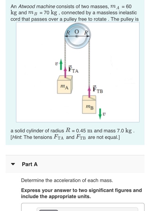 Solved An Atwood machine consists of two masses, m A = 60 kg | Chegg.com