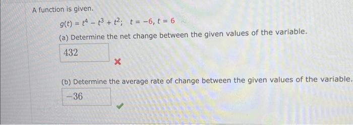 A function is given. g(t)=t4−t3+t2;t=−6,t=6 (a) | Chegg.com