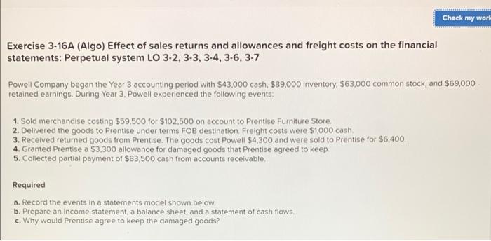 Solved Check my work Exercise 3-16A (Algo) Effect of sales | Chegg.com