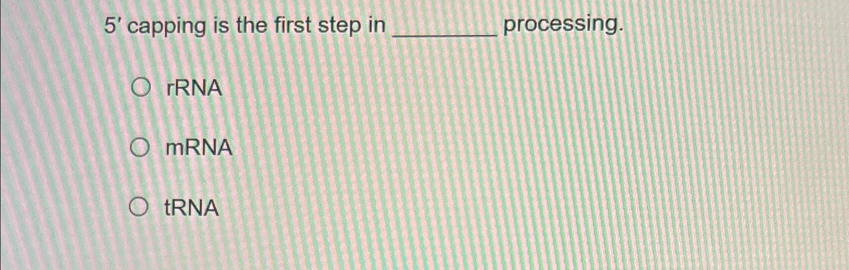 Solved 5' ﻿capping is the first step | Chegg.com