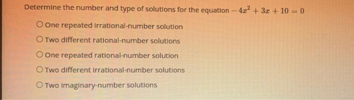 Solved Determine the number and type of solutions for the | Chegg.com