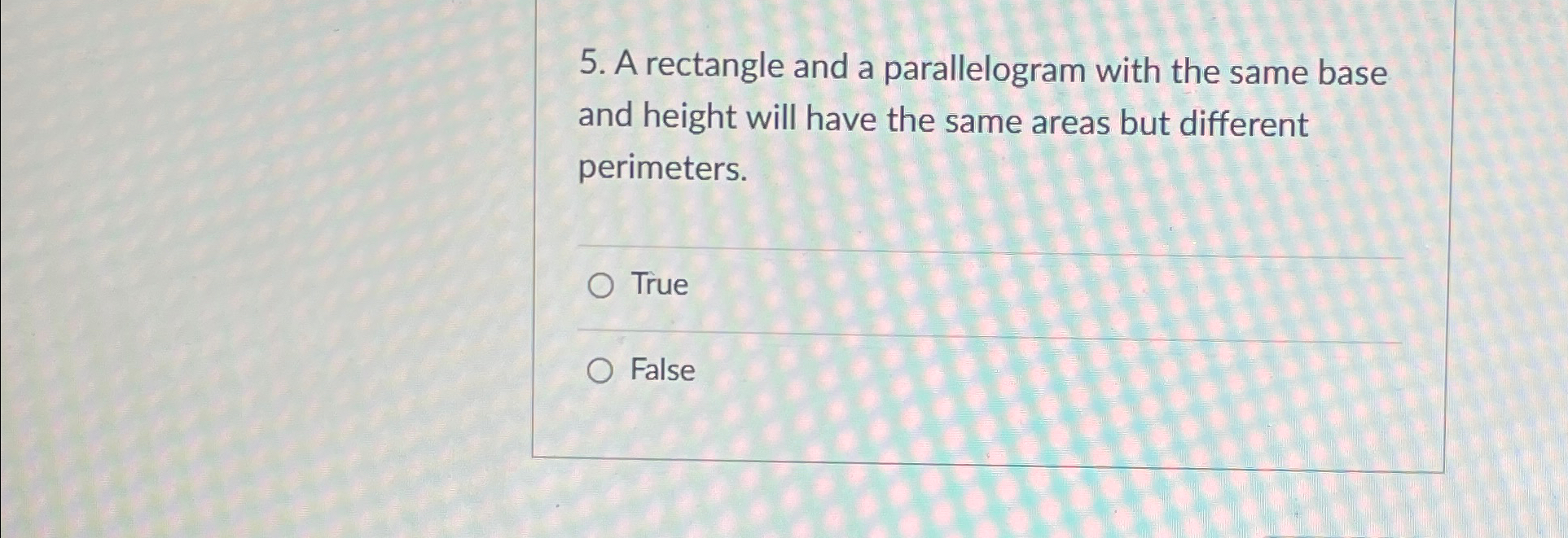 Solved A rectangle and a parallelogram with the same base | Chegg.com