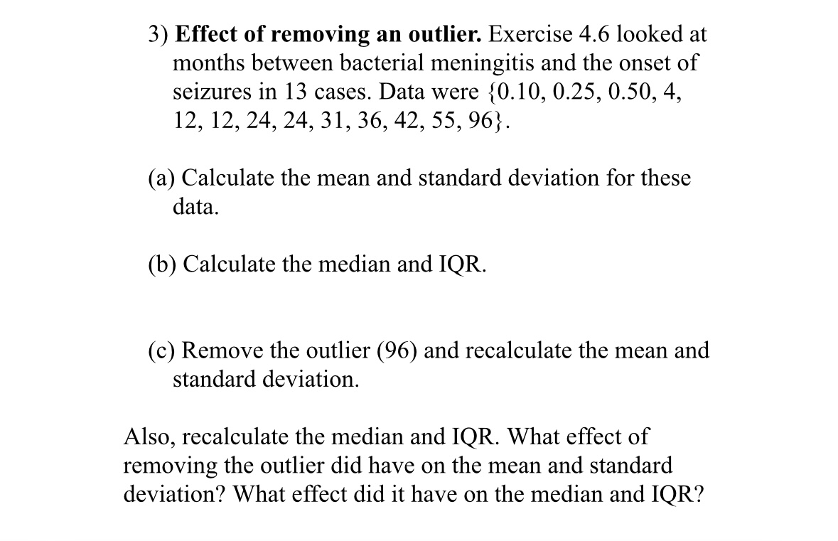 Solved 3) ﻿Effect of removing an outlier. Exercise 4.6 | Chegg.com