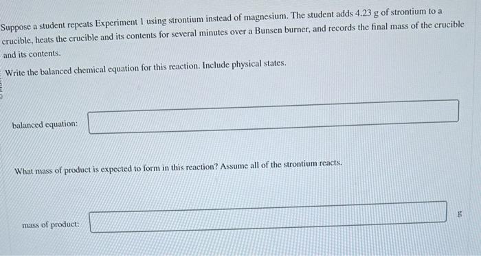 Suppose a student repeats Experiment 1 using | Chegg.com