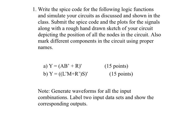 Solved 1. Write the spice code for the following logic | Chegg.com