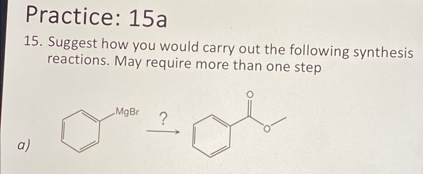 Solved Practice: 15 ﻿a15. ﻿Suggest how you would carry out | Chegg.com