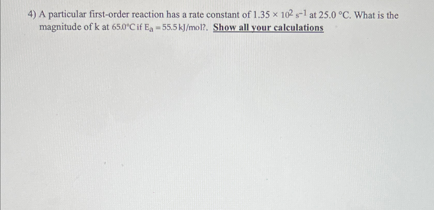 Solved A Particular First Order Reaction Has A Rate Constant
