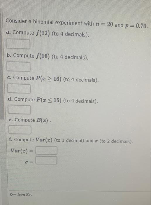 Solved Consider a binomial experiment with n=20 and p=0.70. | Chegg.com