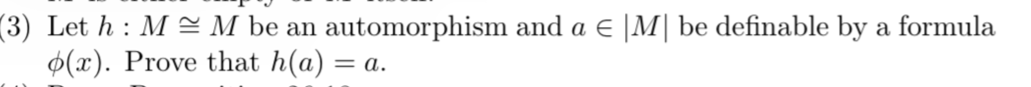 Solved (3) ﻿Let h:M~=M ﻿be an automorphism and ain|M| ﻿be | Chegg.com
