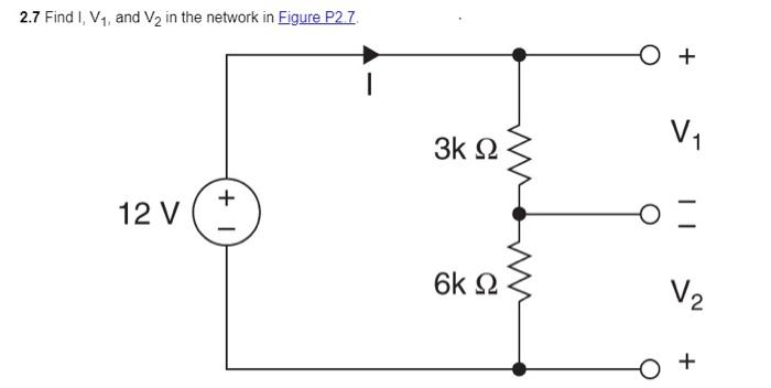 Solved 2 7 Find I1 V1 And V2 In The Network In Figure P27