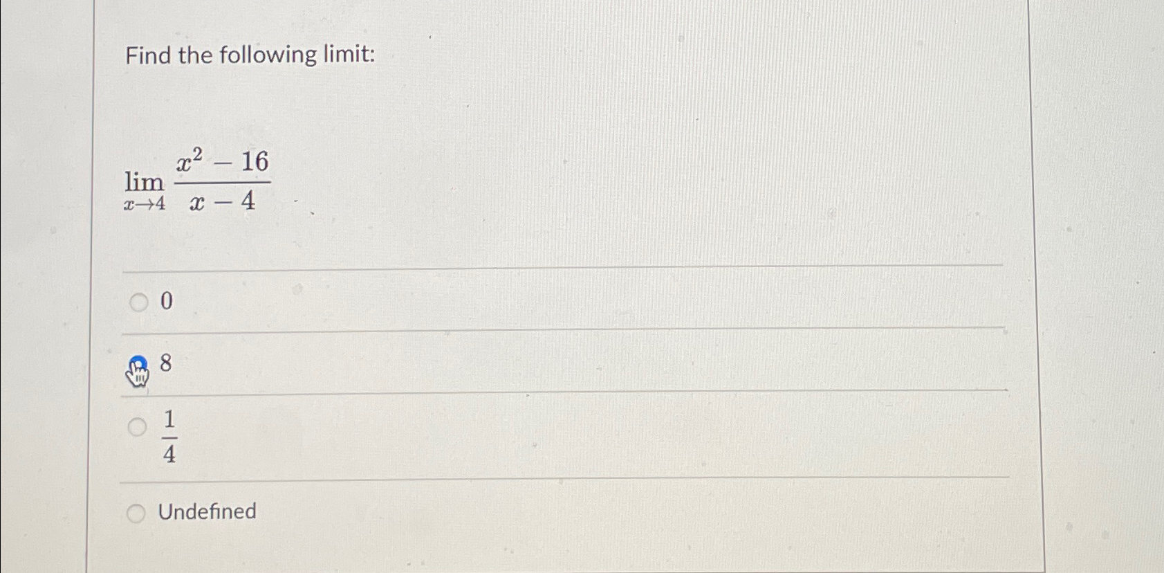 Solved Find the following limit:limx→4x2-16x-40814Undefined | Chegg.com