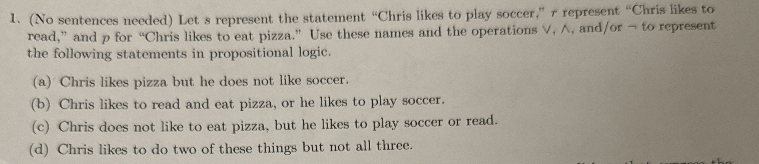 Solved (No sentences needed) ﻿Let s ﻿represent the statement | Chegg.com