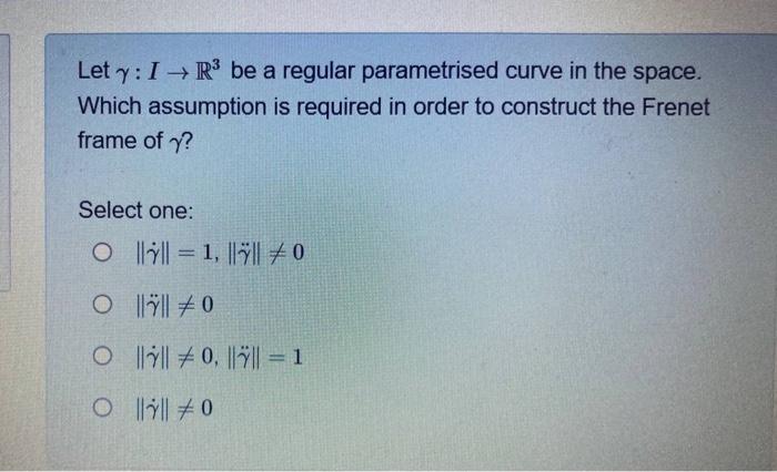 Solved Let y: 1 R3 be a regular parametrised curve in the | Chegg.com