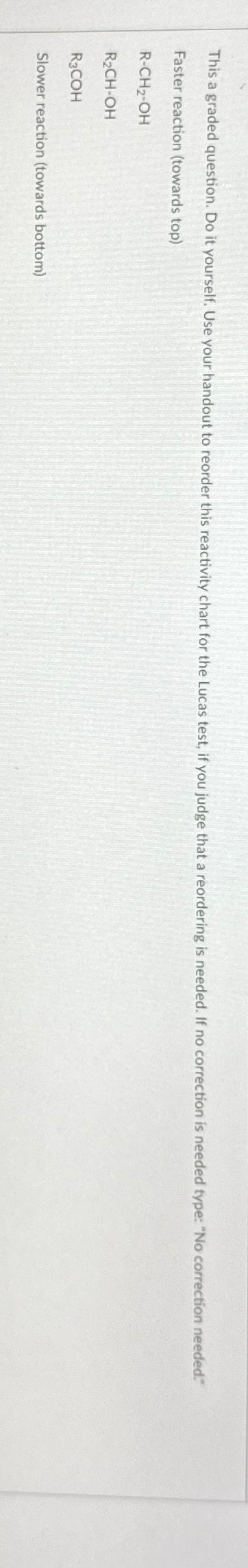 Solved Faster reaction (towards | Chegg.com