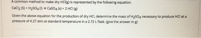 Solved A common method to make dry HCl(g) is represented by | Chegg.com