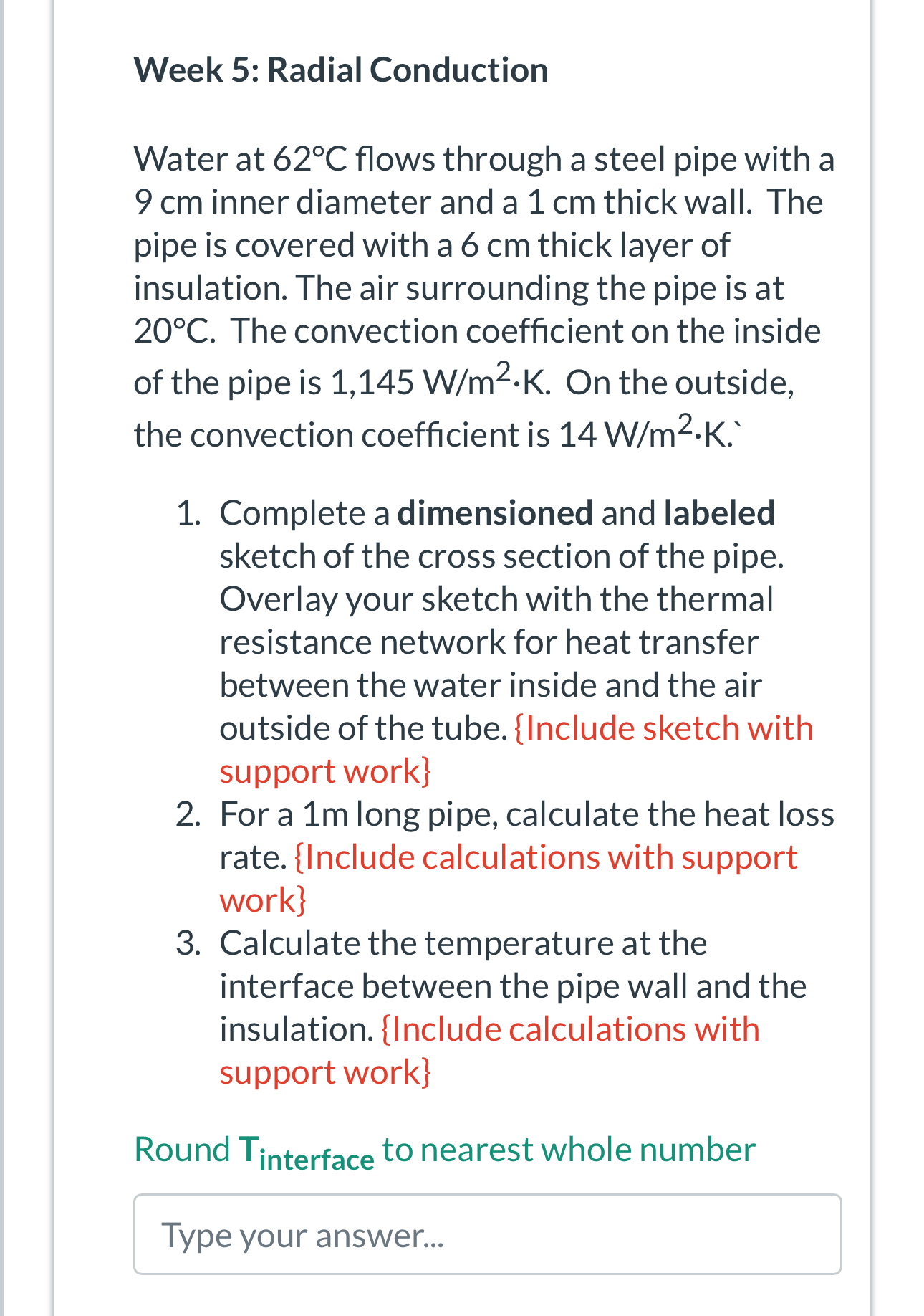 Solved Week 5: Radial Conduction ALL INFORMATION SHOWN IS | Chegg.com