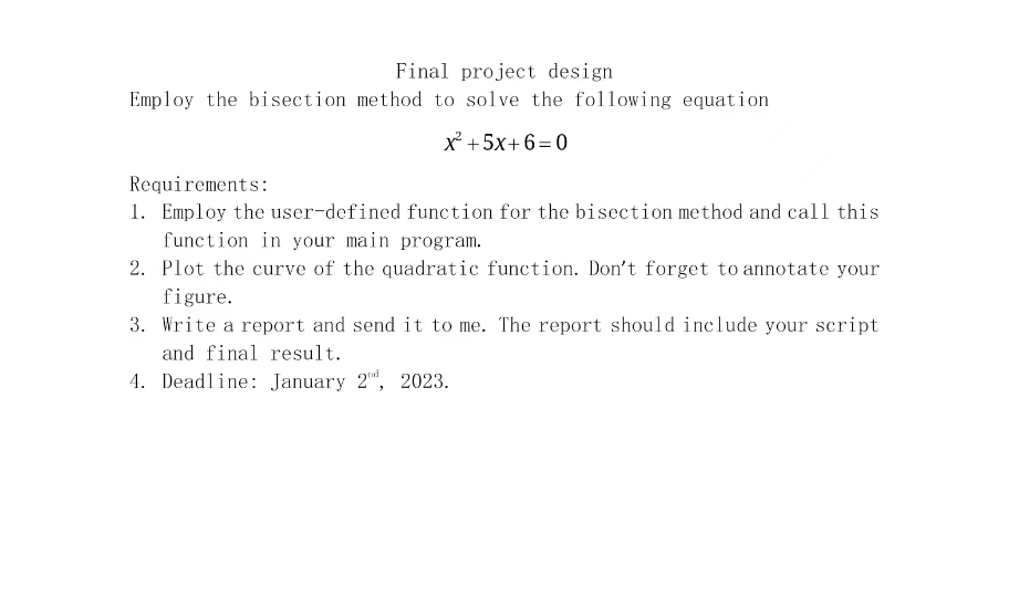 Final Project Design Employ The Bisection Method To