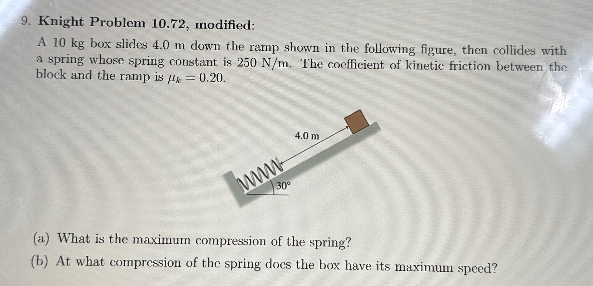 Solved Knight Problem 10.72, modified:\\nA 10kg box slides | Chegg.com