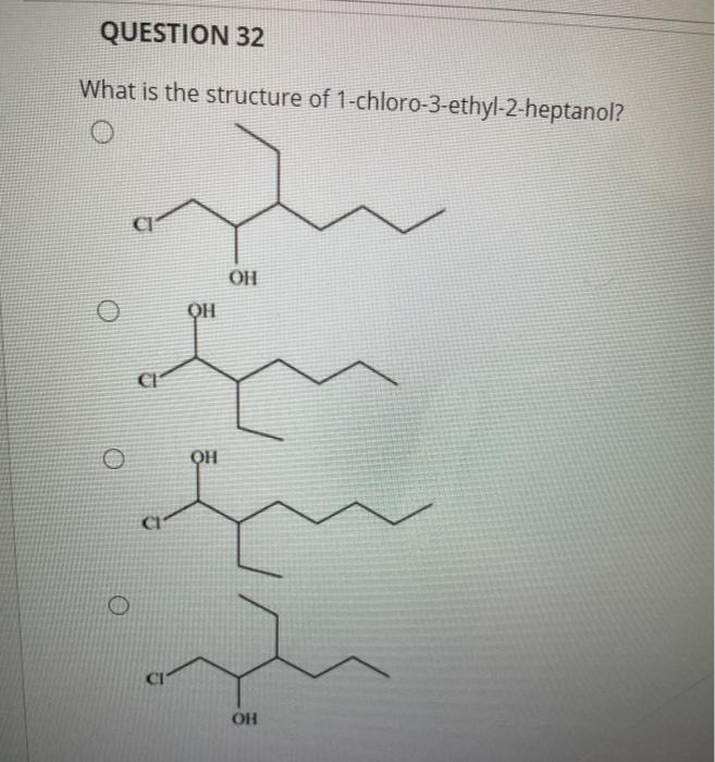 Solved QUESTION 32 What is the structure of | Chegg.com