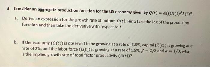 Solved 3. Consider an aggregate production function for the | Chegg.com