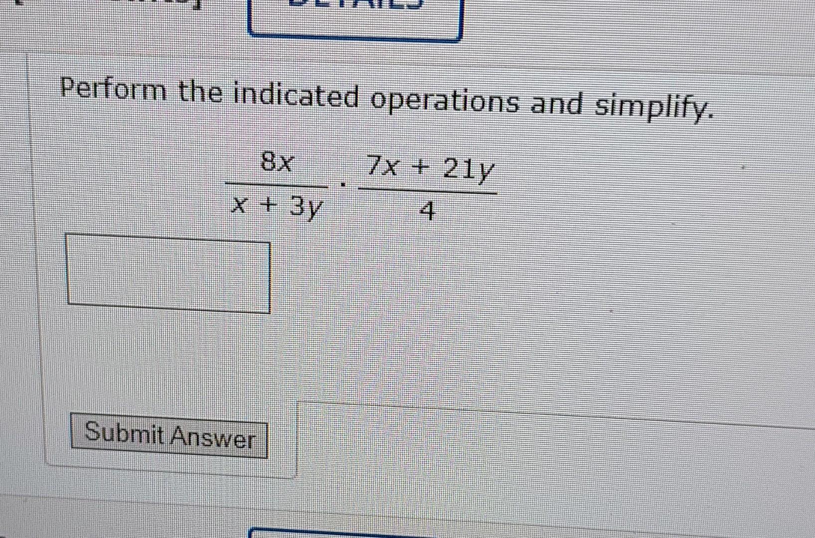 Solved Perform the indicated operations and simplify. | Chegg.com