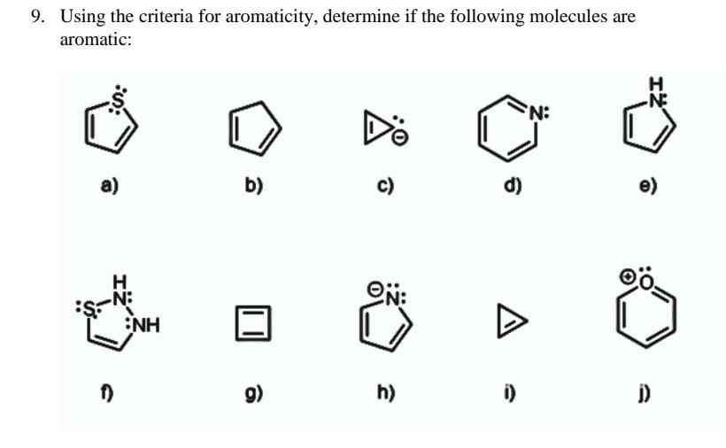 Solved Using the criteria for aromaticity, determine if the | Chegg.com