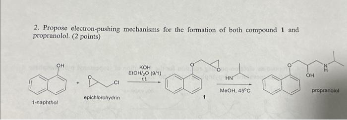 Solved 2. Propose electron-pushing mechanisms for the | Chegg.com