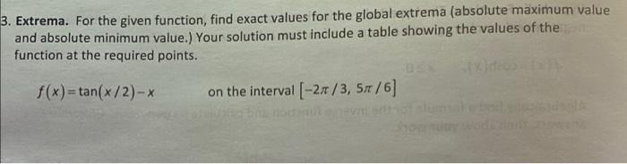 Solved 3. Extrema. For the given function, find exact values | Chegg.com