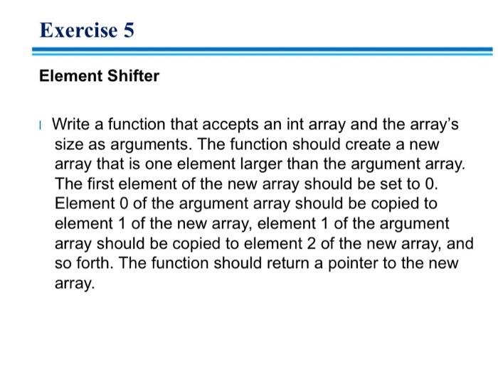Solved Exercise 5 Element Shifter | Write a function that | Chegg.com