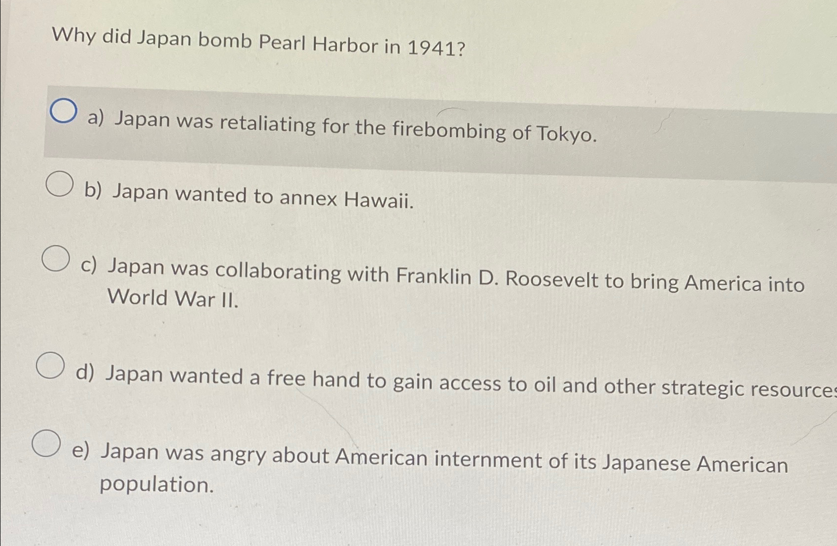 Solved Why did Japan bomb Pearl Harbor in 1941?a) ﻿Japan was | Chegg.com