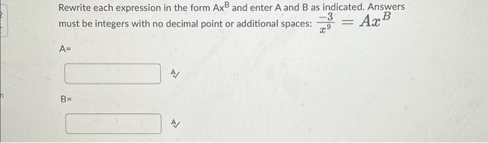 Solved Rewrite each expression in the form AxB and enter A | Chegg.com