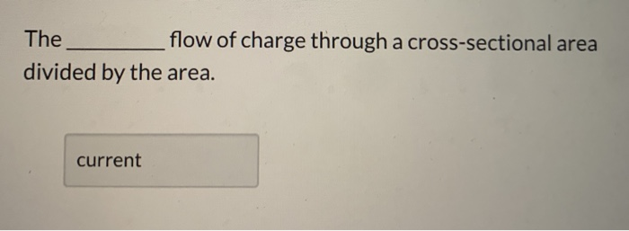Solved The flow of charge through a cross-sectional area | Chegg.com