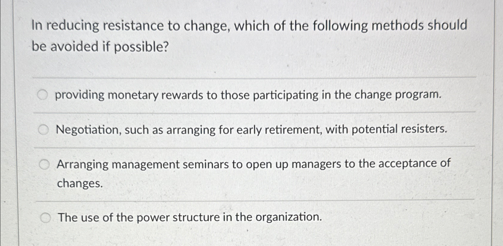 Solved In reducing resistance to change, which of the | Chegg.com