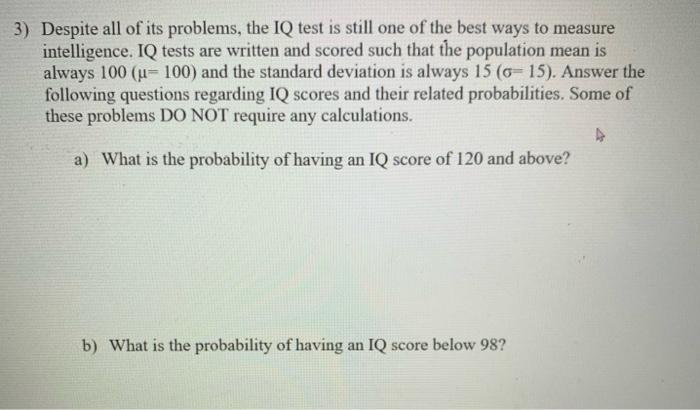 Solved 3) Despite all of its problems, the IQ test is still | Chegg.com